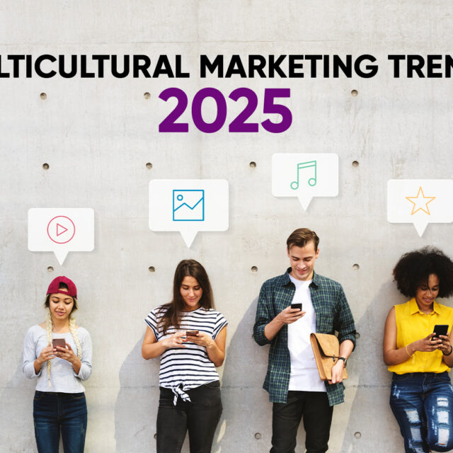 Top trends in Multicultural Marketing 2025